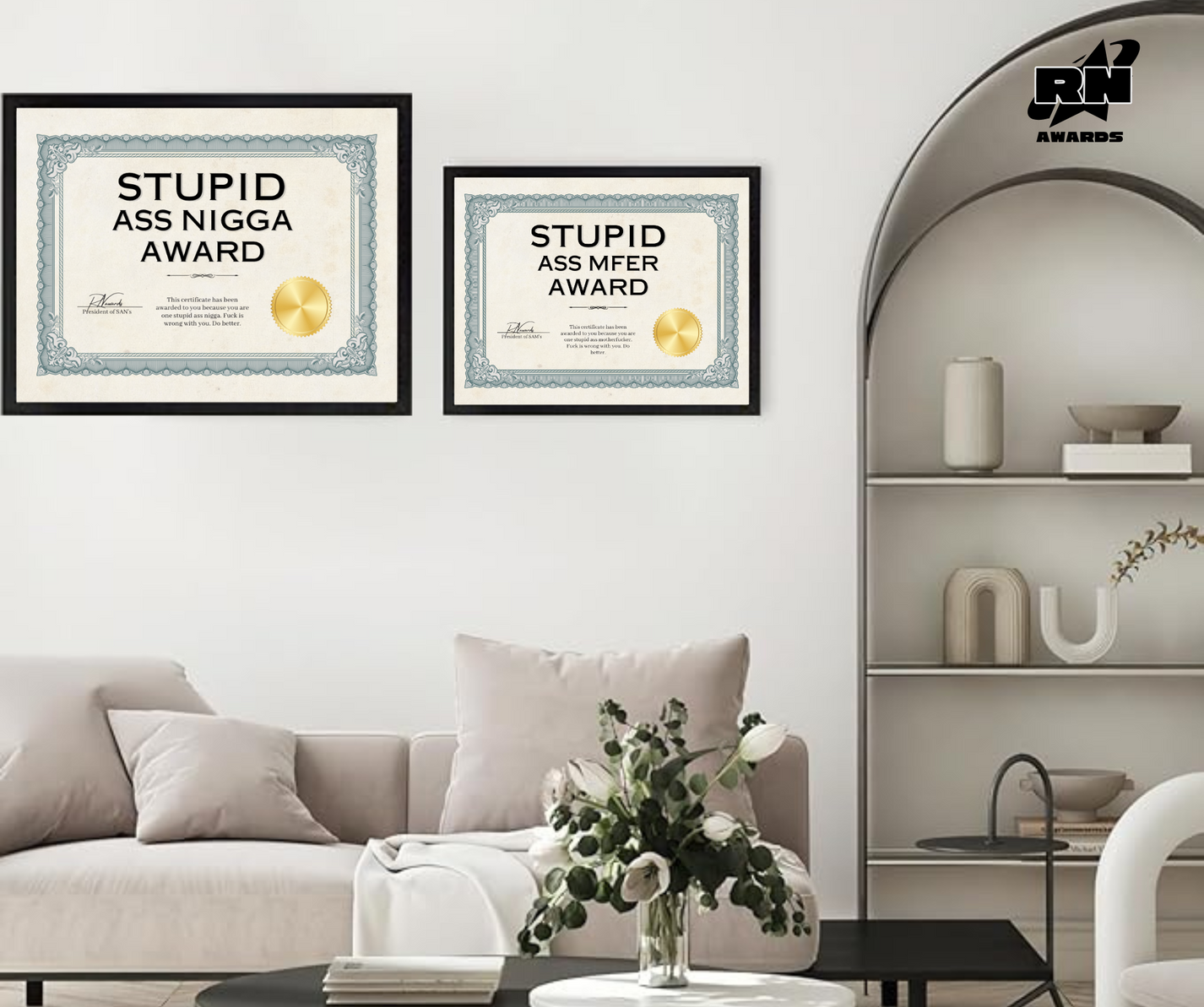 Stupid Ass Nigga Award – RN Awards